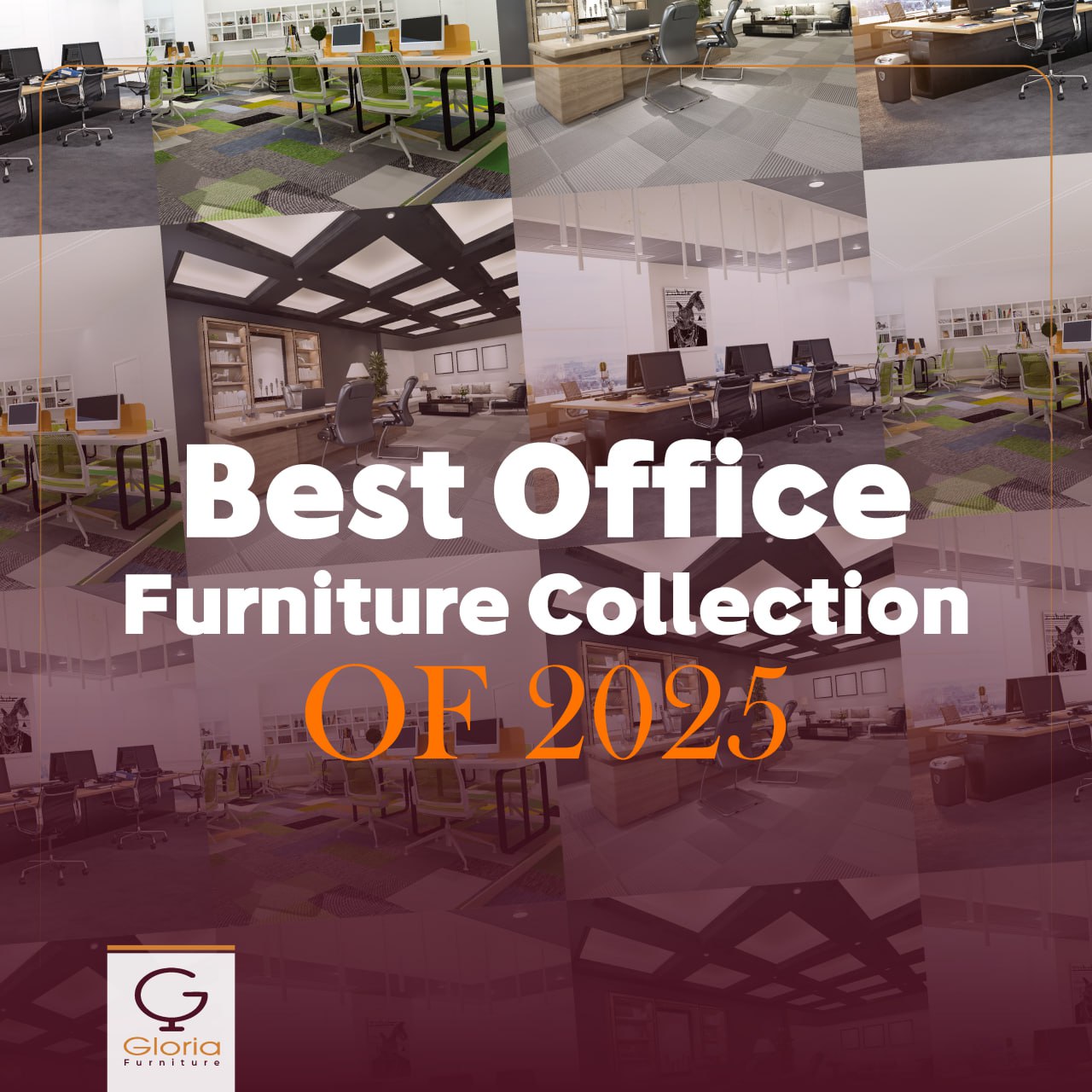 Best Office Furniture Collection of 2025: Gloria Your Guide to the ...
